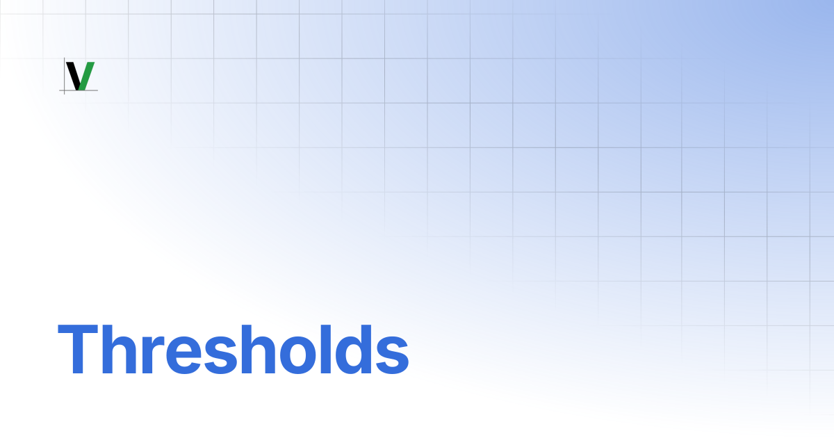Thresholds | VitaraCharts