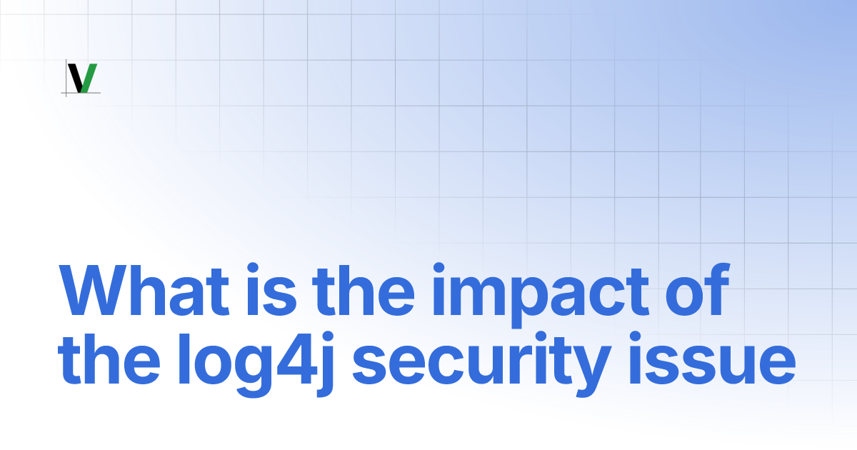What is the impact of the log4j security issue | VitaraCharts